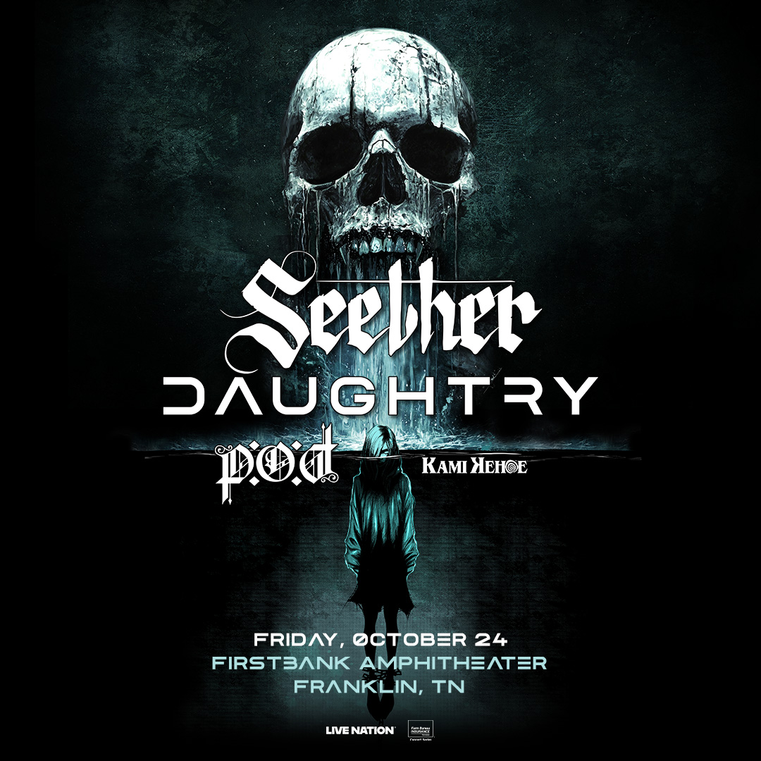 Seether & Daughtry with special guests P.O.D. & Kami Kehoe